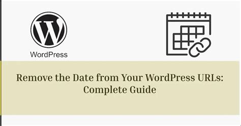 Remove The Date From Your Wordpress Urls Update 2025