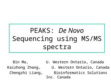 Ppt Peaks De Novo Sequencing Using Msms Spectra Bin Ma U Western