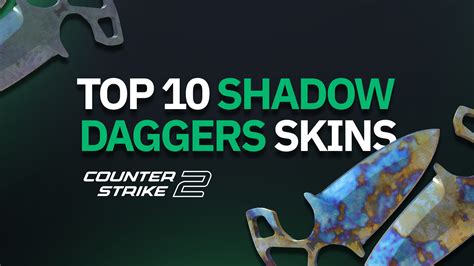Top 10 Shadow Daggers Cs2 Skins
