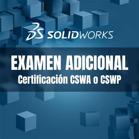 Examen Adicional De Certificación Solidworks Cswa O Cswp Araworks