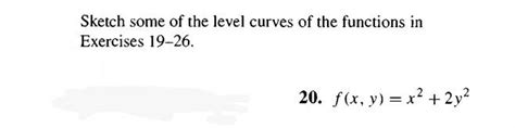 Solved Sketch Some Of The Level Curves Of The Functions In Chegg Com