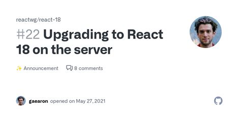 Upgrading To React 18 On The Server · Reactwg React 18 · Discussion 22 · Github