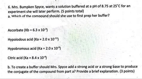 solved 6 mrs bumpken spyce wants a solution buffered at a ph of 8
