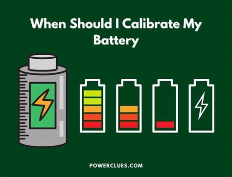 When Should I Calibrate My Battery Is Battery Calibration Necessary Power Clues