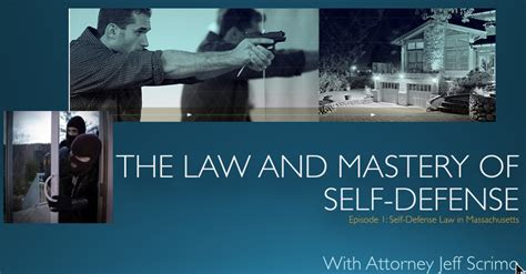 The Law And Mastery Of Self Defense Episode 1 Self Defense Law In