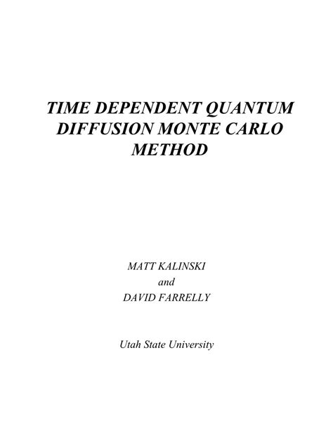 Pdf Time Dependent Quantum Diffusion Monte Carlo Method