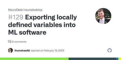 Exporting Locally Defined Variables Into ML Software Issue NeuroDesk Neurodesktop GitHub