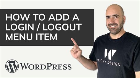 How To Add A Login And Logout Menu Item In Wordpress Youtube