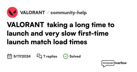 Valorant Taking A Long Time To Launch And Very Slow First Time Launch