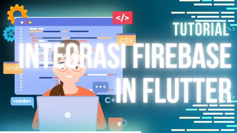 Tutorial Integrasi Firebase Di Flutter Youtube
