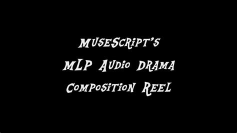 Musescripts Mlp Audio Drama Composition Reel Updated 2025 Youtube