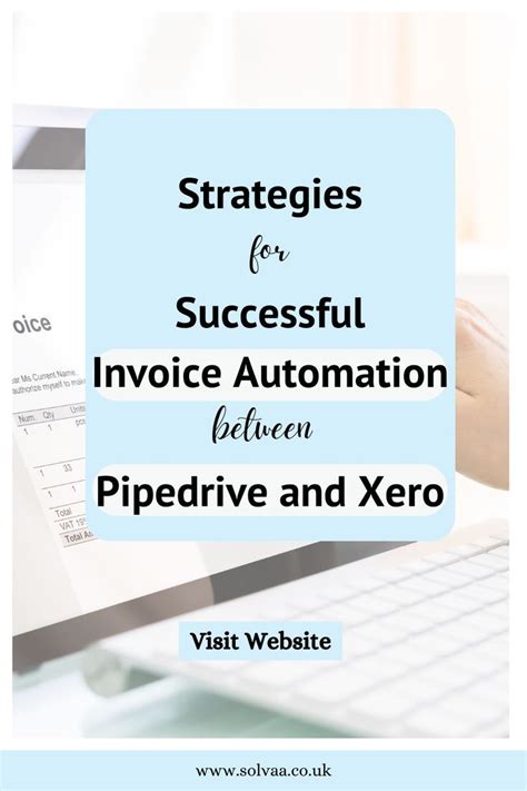 Strategies For Successful Invoice Automation Between Pipedrive And Xero