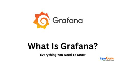 What Is Grafana Everything You Need To Know