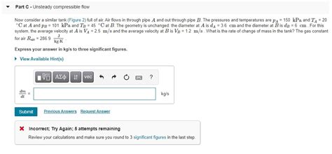 Solved Part C Unsteady Compressible Flow Now Consider A Chegg