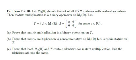 Solved Problem 7 2 10 Let M2 R Denote The Set Of All 2 X 2