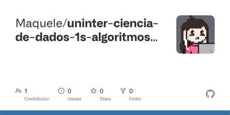 GitHub Maquele Uninter Ciencia De Dados S Algoritmos E Logica De Programacao