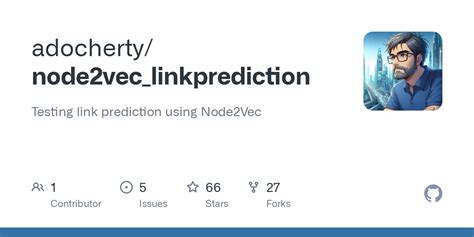 Node2veclinkpredictionlinkpredictionpy At Master · Adocherty