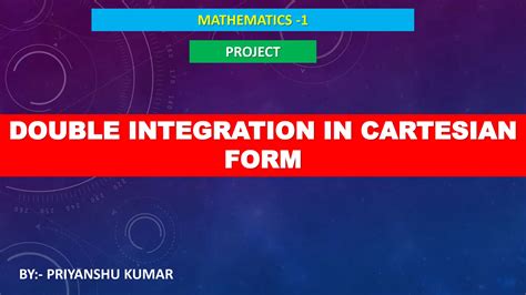 Double Integration In Cartesian Formpptx