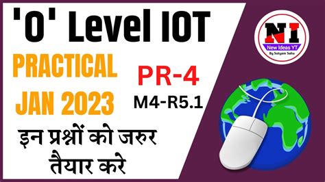 O Level Practical Exam 2023 M4 R5 Practical Important Questions O Level Iot Practical