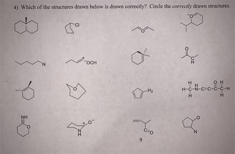 Solved 4 Which Of The Structures Drawn Below Is Drawn Chegg Com