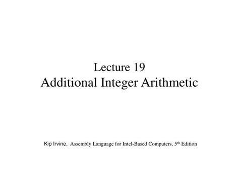 Ppt Lecture 19 Additional Integer Arithmetic Powerpoint Presentation