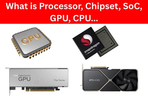 What Is Processor Chipset Soc Cpu Gpu And More क्या होते है अभी विस्तार
