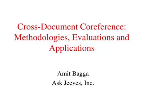 Ppt Cross Document Coreference Methodologies Evaluations And