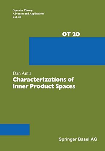 Characterizations Of Inner Product Spaces By Dan Amir Goodreads