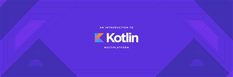 Kotlin Multiplatform Has Become Trend For Cross Platform App Development