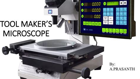 Working Principle Of Tool Maker Microscope At Harry Oloughlin Blog