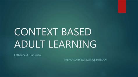 Context Based Adult Learning Pptx