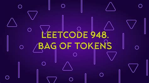 Bag Of Tokens Leetcode 948 C Greedy Array Sorting Lost Code Youtube