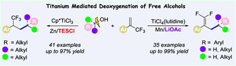 Divergent Synthesis Of Organofluorinated Molecules From Titanium Mediated Deoxygenation Of Free