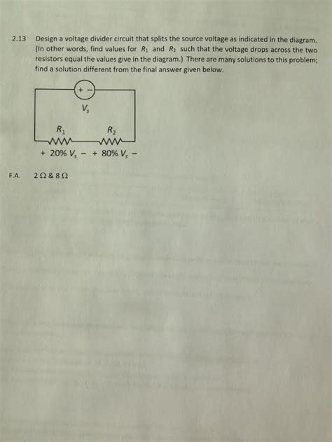 Solved Design A Voltage Divider Circuit That Splits The Chegg Com