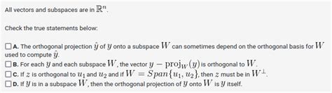 Solved All Vectors And Subspaces Are In Rn Check The True