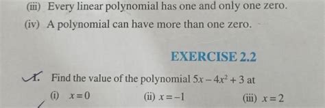Iii Every Linear Polynomial Has One And Only One Zero Iv A Polynomia