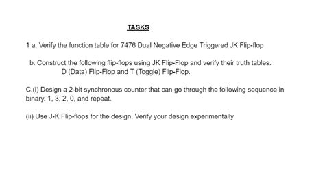 Solved Tasks 1 A Verify The Function Table For 7476 Dual