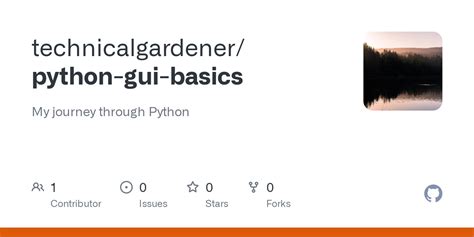 GitHub Technicalgardener Python Gui Basics My Journey Through Python
