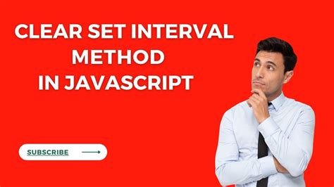 Clear Set Interval Method In Javascript Javascript Methods Youtube