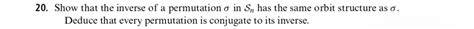Show That The Inverse Of ﻿a Permutation σin Sn ﻿has
