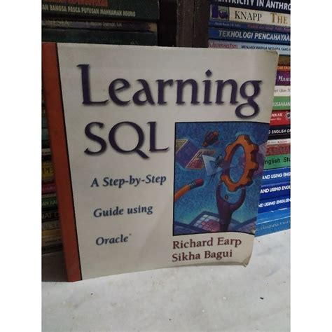 Jual Learning Sql A Step By Step Get Using Oracle Richard Earp Shopee Indonesia