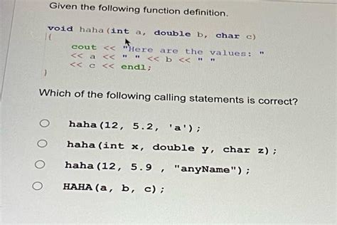 Solved Given The Following Function Definition Void Haha