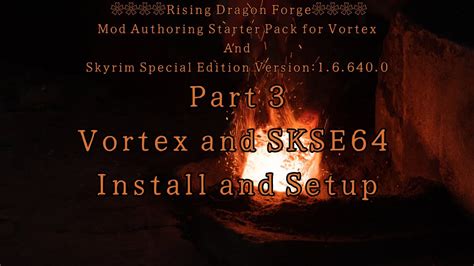 Part 3 Vortex And SKSE64 Install And Setup YouTube