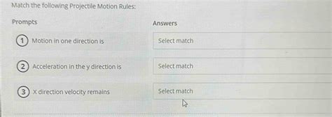Solved Match The Following Projectile Motion Rules Prompts Answers 1