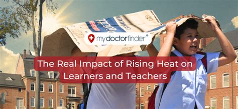 The Real Impact Of Rising Heat On Learners And Teachers