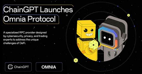 Chaingpt Pad Launches Omnia Protocol To Enhance And Secure Web3 For