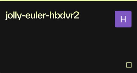Jolly Euler Hbdvr2 Codesandbox