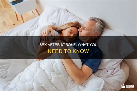 Sex After Stroke What You Need To Know MedShun