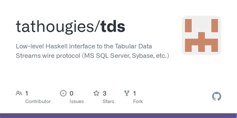 Github Tathougiestds Low Level Haskell Interface To The Tabular Data Streams Wire Protocol