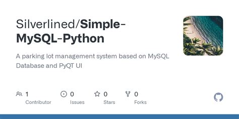 Github Silverlinedsimple Mysql Python A Parking Lot Management